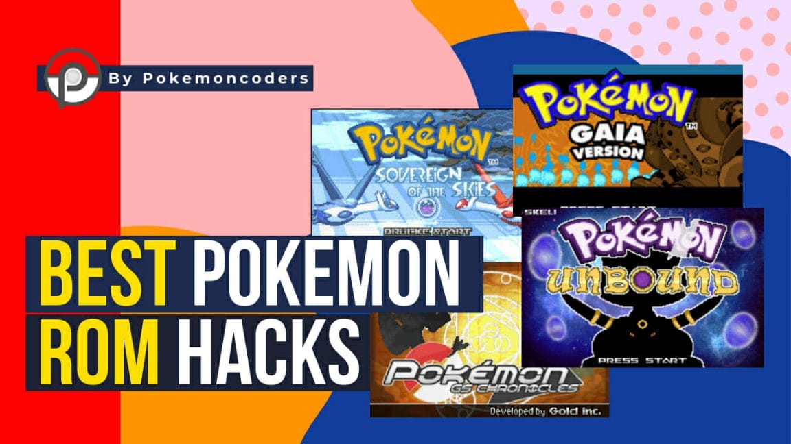 50 Best Pokemon ROM Hacks For 2026 | PokemonCoders