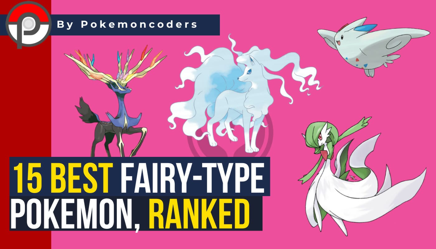 15 Best Fairy Type Pokemon Of All Generations, Ranked | PokemonCoders