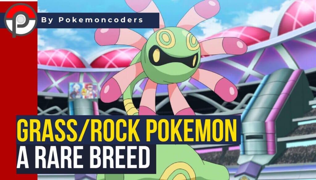 All Grass/Rock Pokemon Explained: Stats, Movesets, And Lore | PokemonCoders