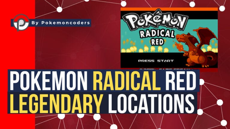 Pokemon Radical Red Legendary Guide: Locations And How To Obtain ...