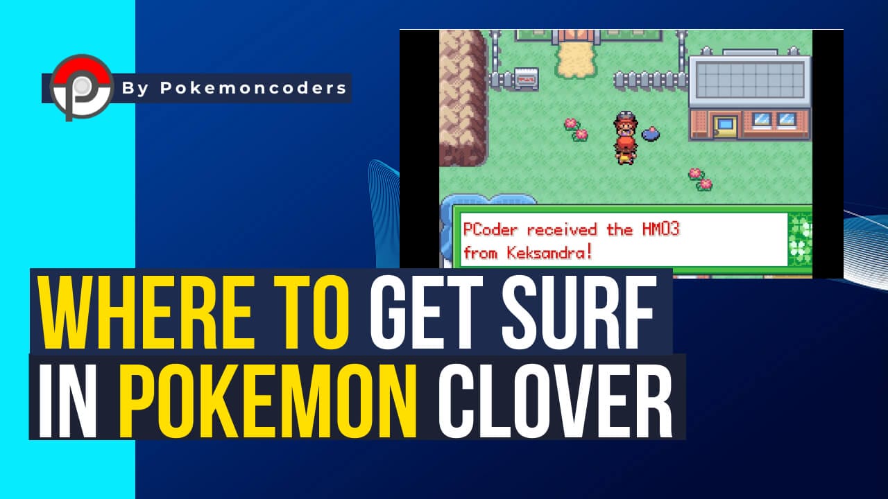 Where To Get Surf In Pokemon Clover | PokemonCoders