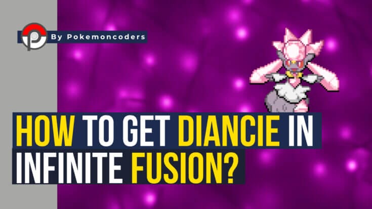 How To Get Diancie In Pokemon Infinite Fusion | PokemonCoders